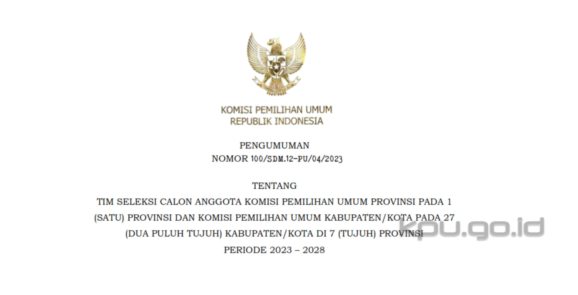 Pengumuman Penetapan Keanggotaan Tim Seleksi Calon Anggota KPU Provinsi ...